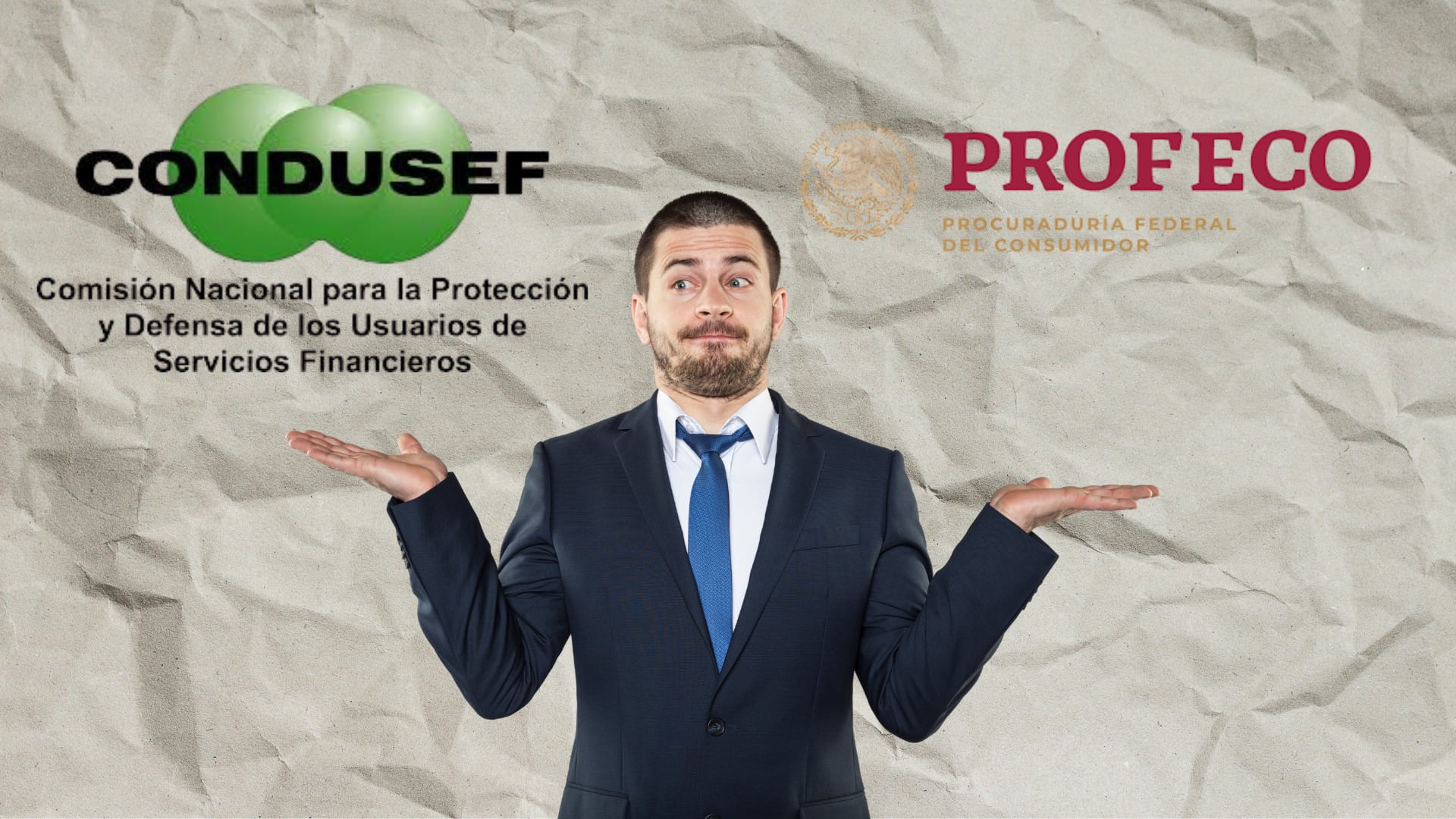 Profeco vs Condusef: ¡No te equivoques! Guía clara para saber dónde ...
